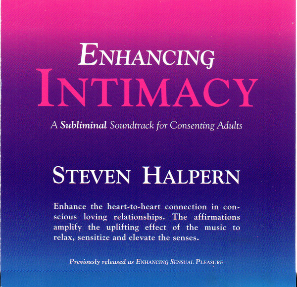 Enhancing Intimacy by Steven Halpern (Compilation; Sound Rx; SRXD 2068 ...