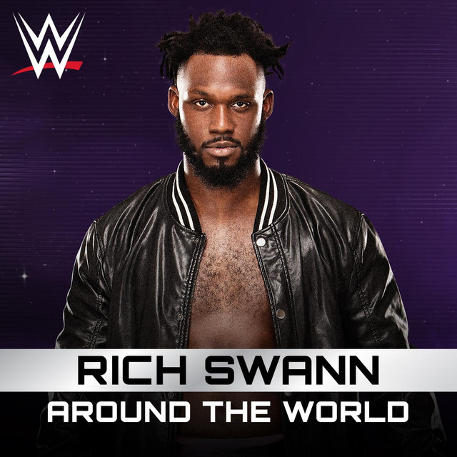 Around the World (Rich Swann) by CFO$ (Single, Television Music ...