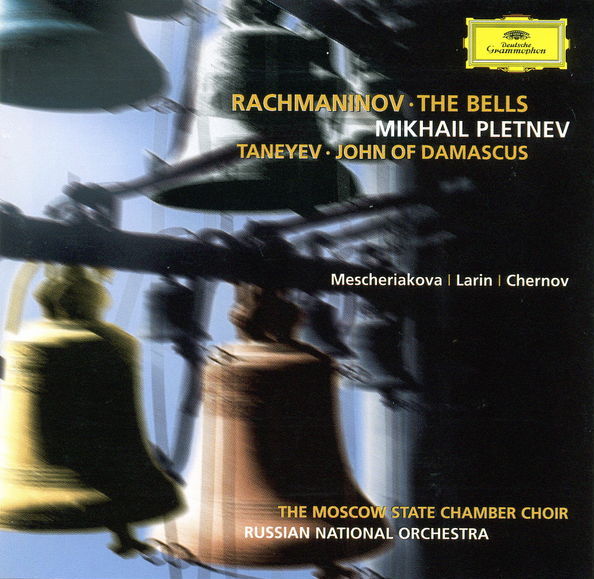 The Bells / John of Damascus by Russian National Orchestra / The Moscow State Chamber Choir ...