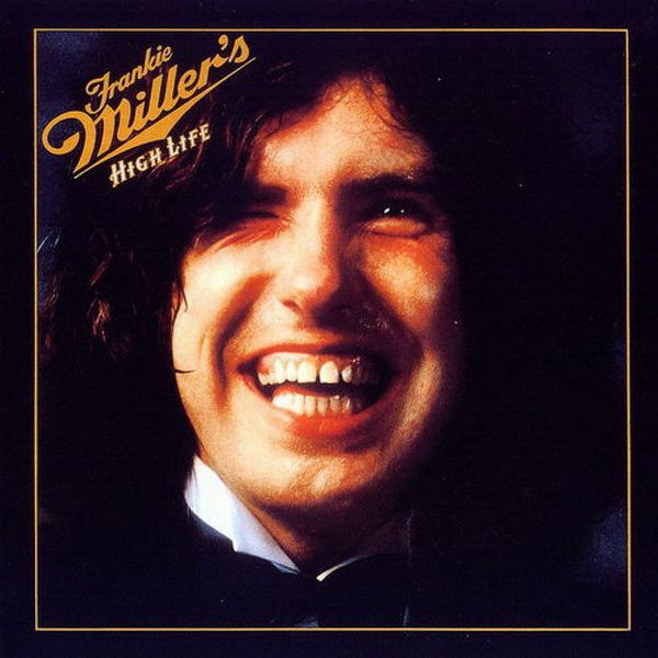Frankie Miller's High Life by Frankie Miller (Album; Chrysalis; CHR ...