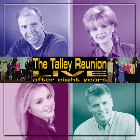 The Talley Reunion: Live After Eight Years by The Talley Trio & Kirk ...