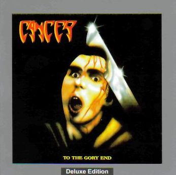 To the Gory End by Cancer (Album; 7 72597-2): Reviews, Ratings, Credits ...