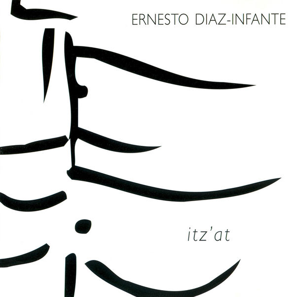 Itz'at by Ernesto Diaz-Infante (Album): Reviews, Ratings, Credits, Song ...