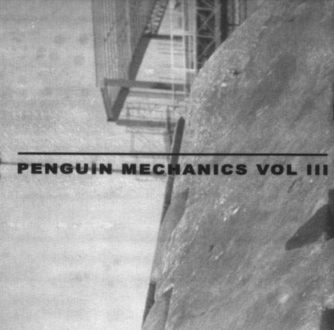 Penguin Mechanics Vol III by Various Artists (Compilation, IDM ...