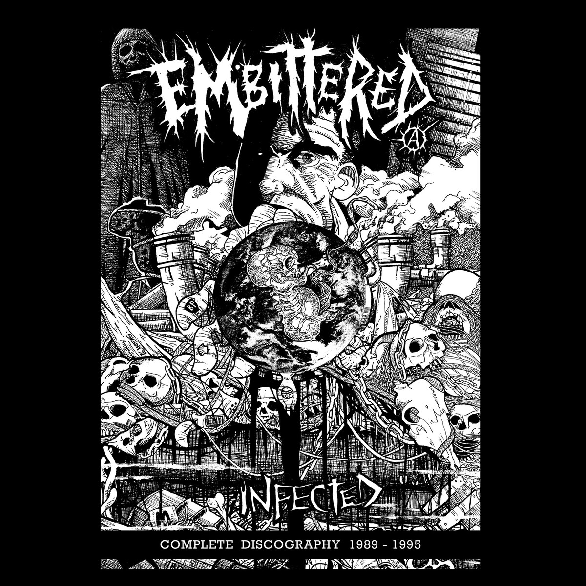Infected: Complete Discography 1989 - 1995 by Embittered (Compilation ...