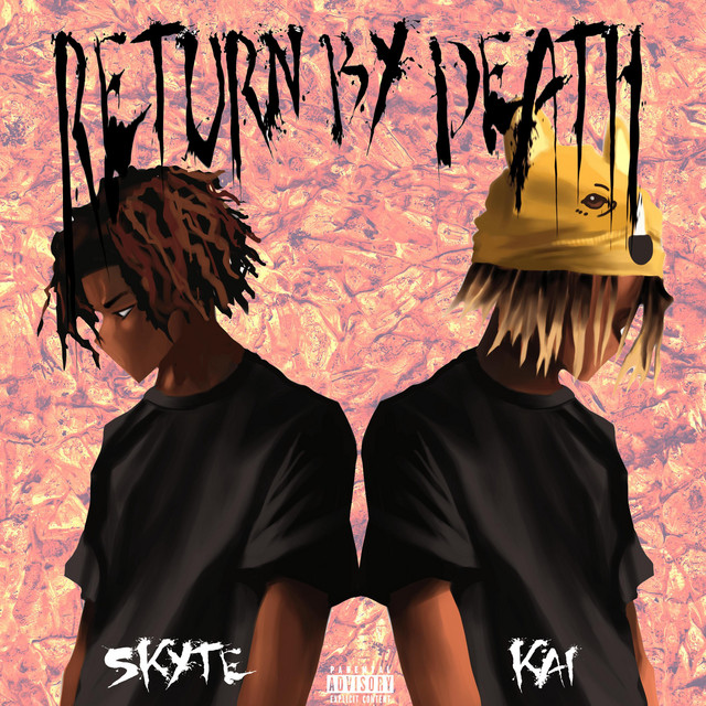 RETURN BY DEATH by kaisani & Skyte (EP): Reviews, Ratings, Credits ...