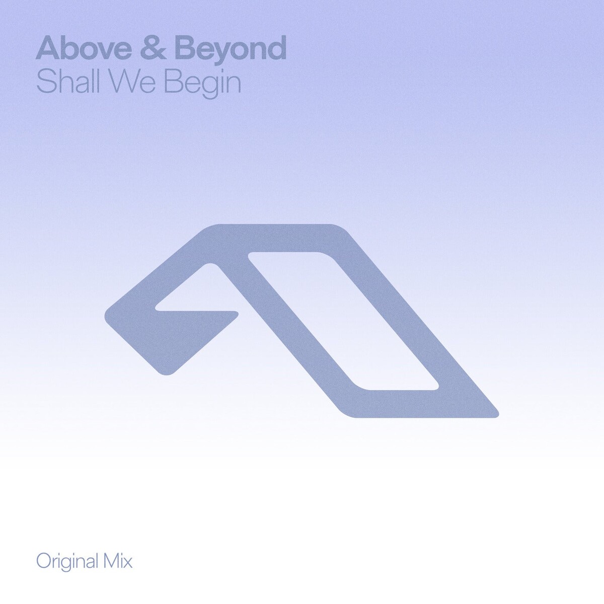 Shall We Begin by Above & Beyond (Single, Ambient): Reviews, Ratings, Credits, Song list - Rate ...