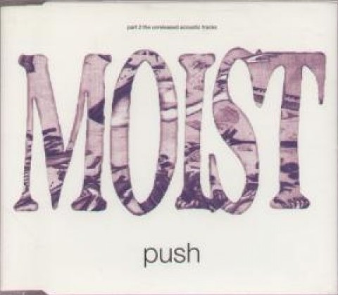 Push by Moist (Single; Chrysalis; CDCHS 5024): Reviews, Ratings ...