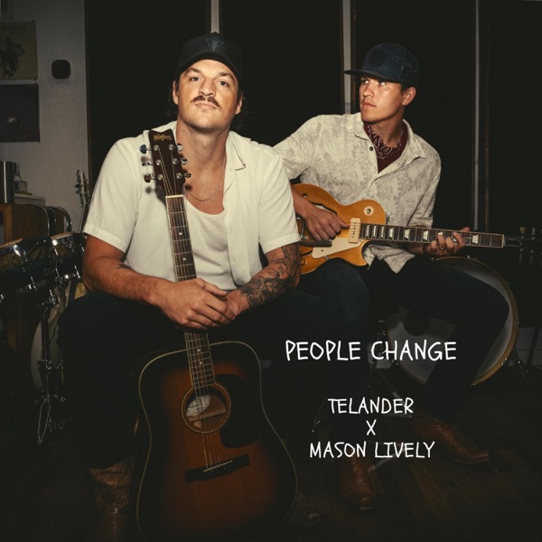 People Change by Telander / Mason Lively (Single): Reviews, Ratings ...