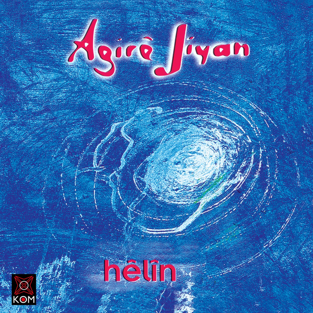 Hêlîn by Agirê Jiyan (Album, Kurdish Music): Reviews, Ratings, Credits ...