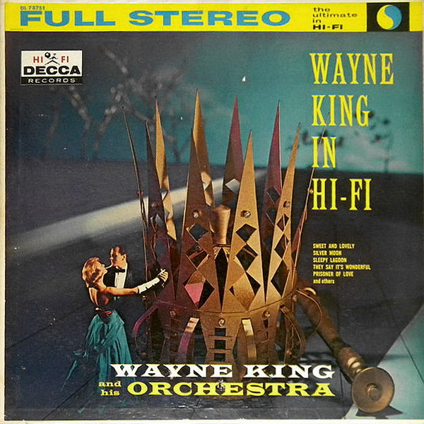 Wayne King in Hi-Fi by Wayne King (Album, Easy Listening): Reviews ...