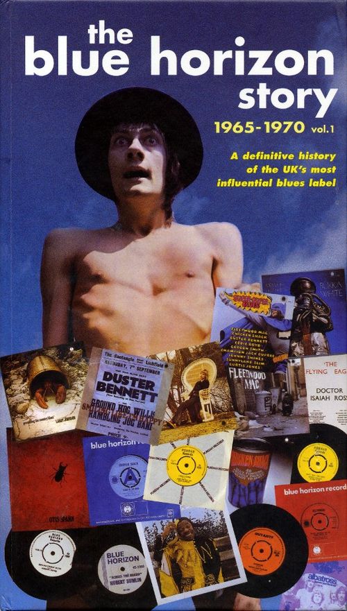 The Blue Horizon Story 1965-1970 - Vol. 1: A Definitive History of the ...