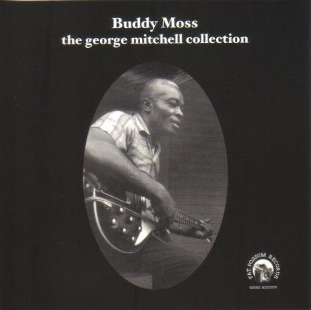 The George Mitchell Collection by Buddy Moss (Compilation, Country ...