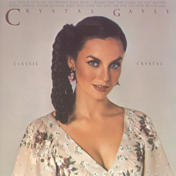 Classic Crystal by Crystal Gayle (Album; EMI Manhattan; D 143259 ...