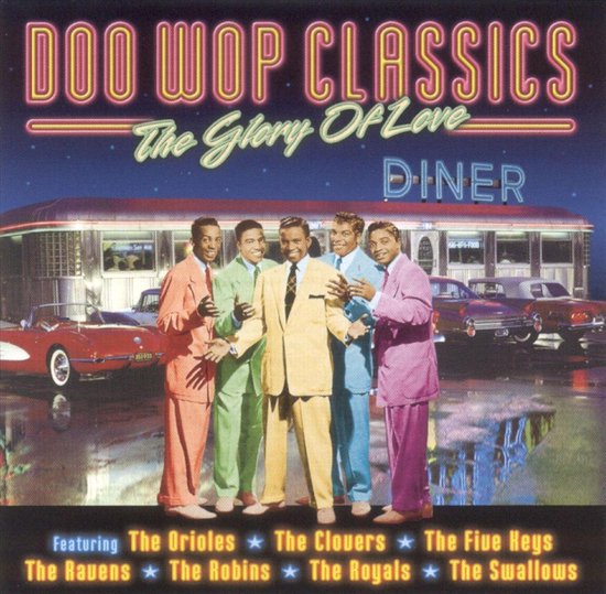 Doo Wop Classics: The Glory of Love by Various Artists (Compilation ...