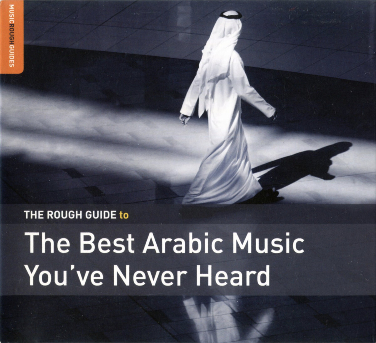 The Rough Guide to the Best Arabic Music You've Never Heard by Various ...