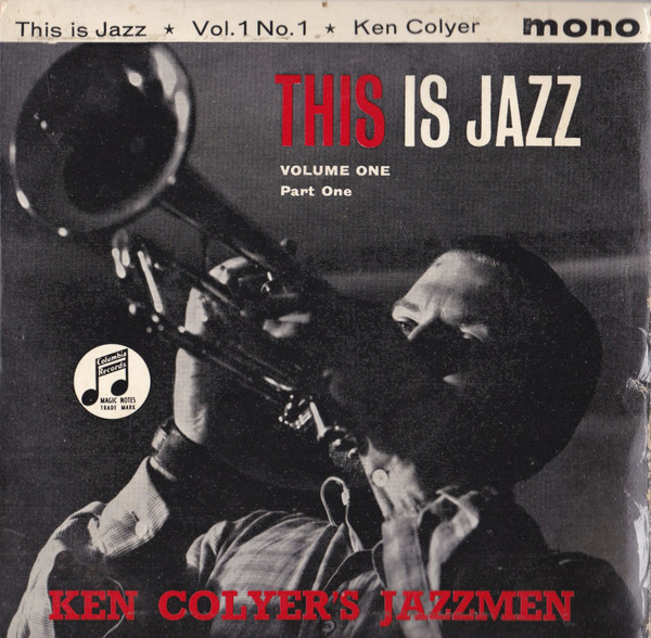 This Is Jazz [Volume 1 Part 1] by Ken Colyer's Jazzmen (EP): Reviews, Ratings, Credits, Song ...