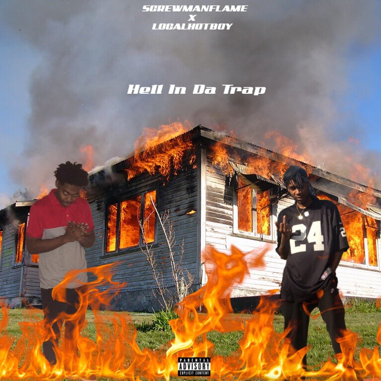 Hell in da Trap EP by LOCALHOTBOY X SCREWMANFLAME (EP, Southern Hip Hop ...
