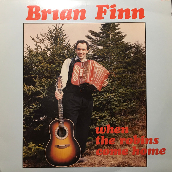 When the Robins Come Home by Brian Finn (Album, Newfoundland Folk Music ...