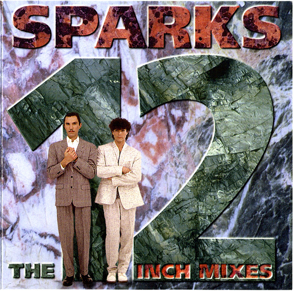 The 12 Inch Mixes by Sparks (Compilation, Dance-Pop): Reviews, Ratings ...