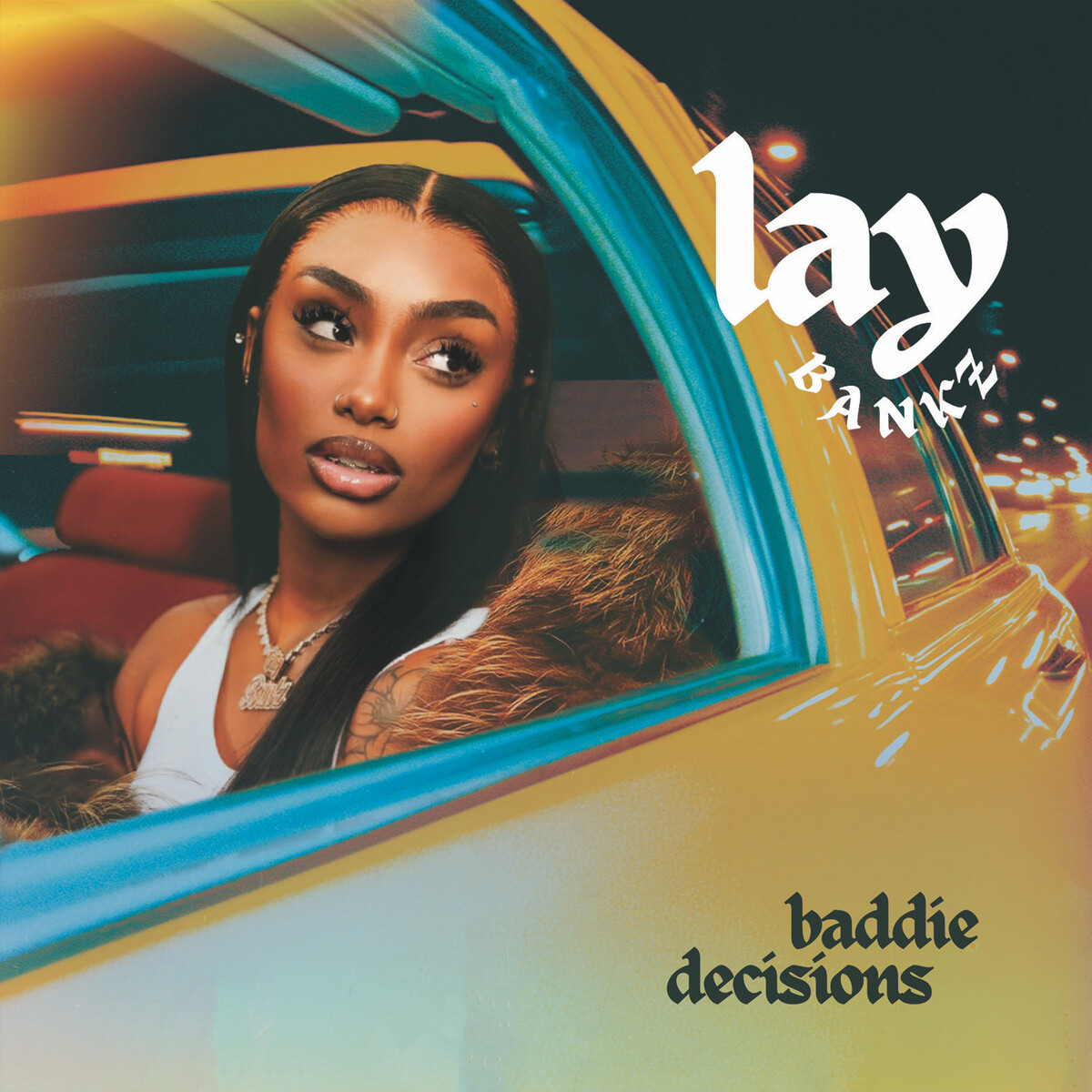 Baddie Decisions by Lay Bankz (Single): Reviews, Ratings, Credits, Song ...