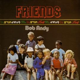 Friends by Bob Andy (Album, Reggae): Reviews, Ratings, Credits, Song ...