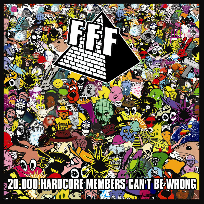 20.000 Hardcore Members Can't Be Wrong by FFF (Album, Raggacore ...