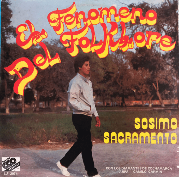 El fenómeno del Folklore by Sósimo Sacramento (Album, Huayno): Reviews ...