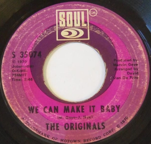 We Can Make It Baby / I Like Your Style by The Originals (Single, Soul ...