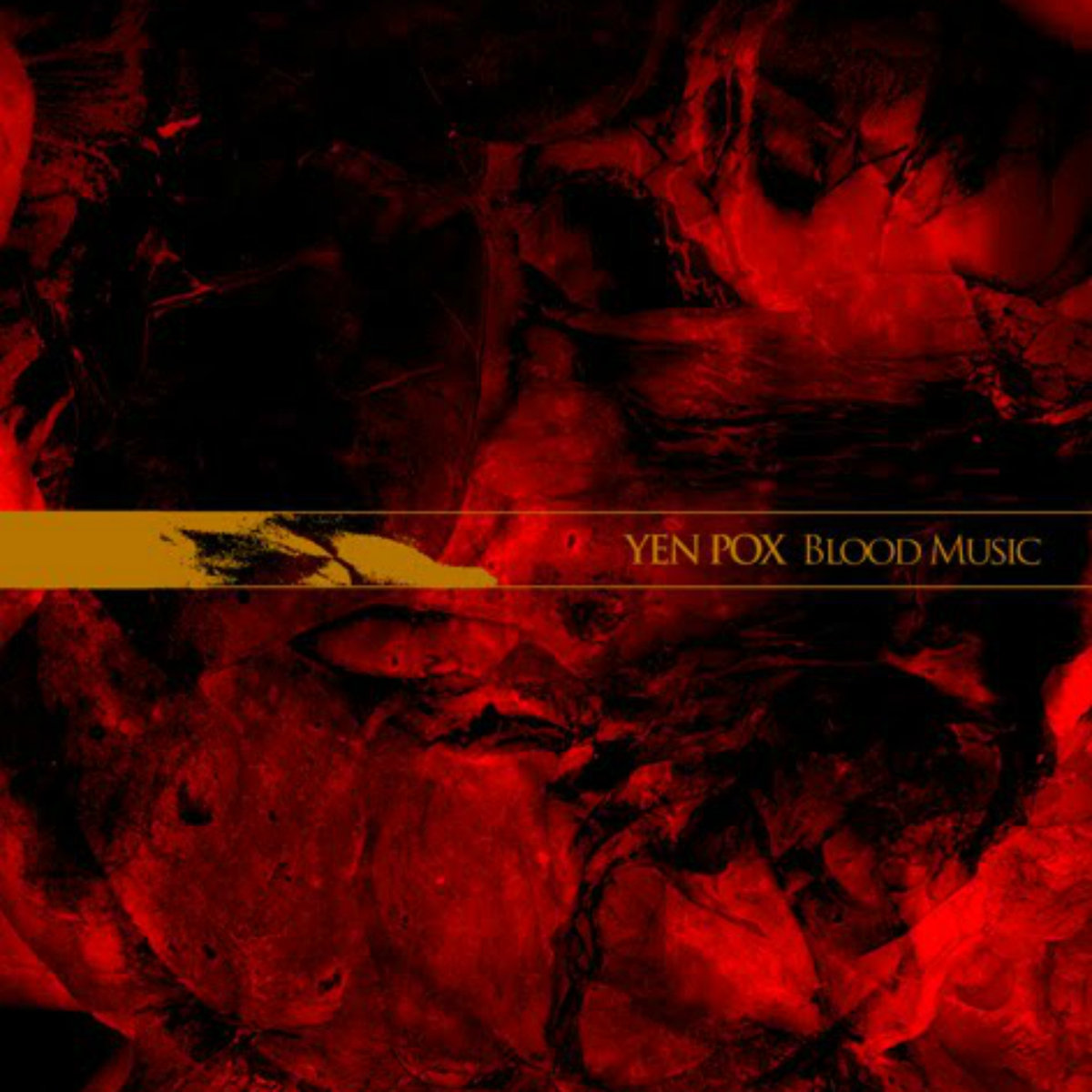 Blood Music by Yen Pox (Album; Malignant; n/a): Reviews, Ratings ...