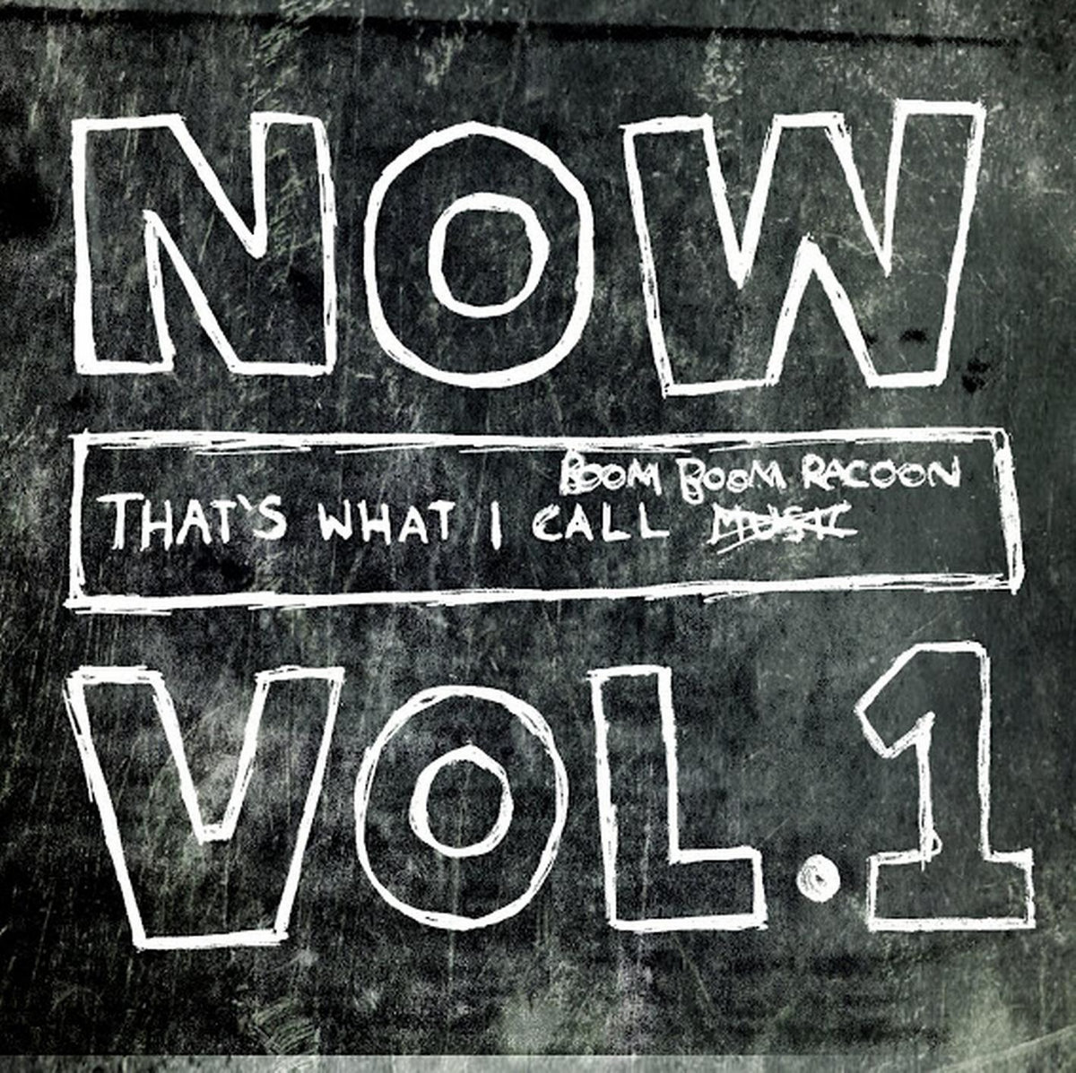 Now That's What I Call Boom Boom Racoon Vol. 1 by Boom Boom Racoon ...