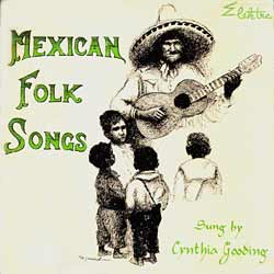 Mexican Folk Songs by Cynthia Gooding (EP): Reviews, Ratings, Credits ...