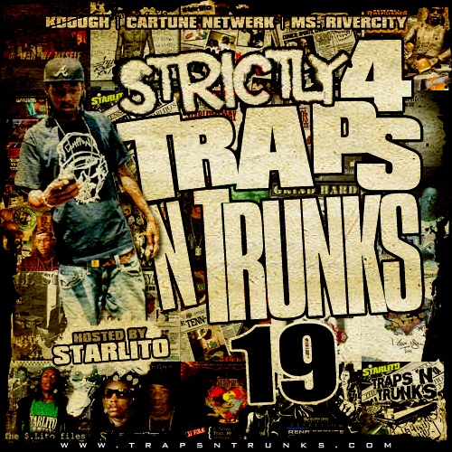 Strictly 4 Traps n Trunks 19 by Various Artists (Mixtape, Southern Hip ...