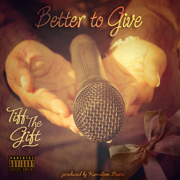 Better to Give by Tiff The Gift (Album): Reviews, Ratings, Credits ...