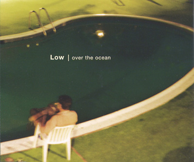 Over the Ocean by Low (Single, Slowcore): Reviews, Ratings, Credits ...