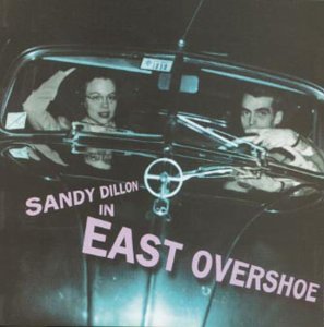 East Overshoe by Sandy Dillon (Album, Singer-Songwriter): Reviews ...