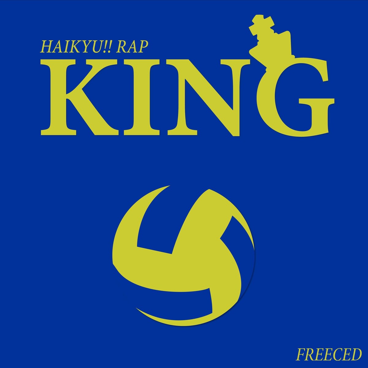 Haikyu! Rap: King by Freeced (Single): Reviews, Ratings, Credits, Song ...