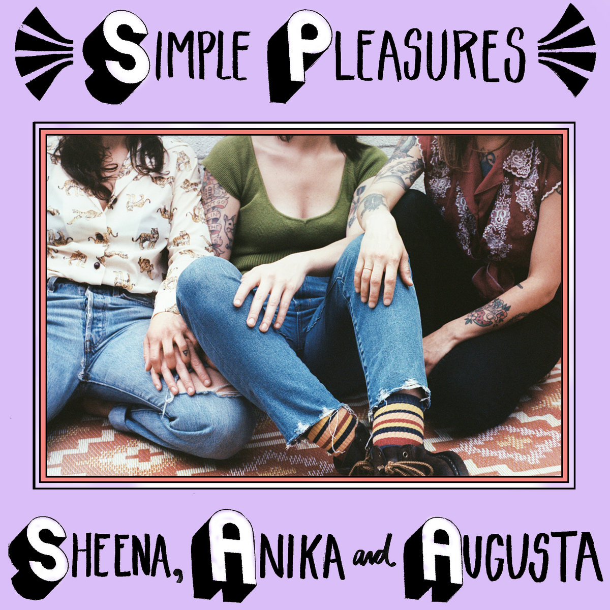 Simple Pleasures by Sheena, Anika and Augusta (EP): Reviews, Ratings ...