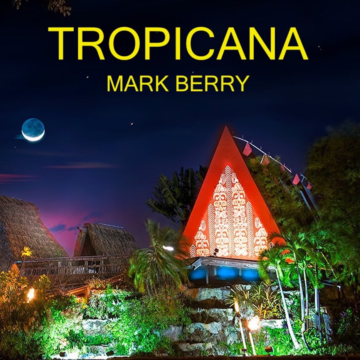 Tropicana by Mark Berry (Album, Cocktail Nation): Reviews, Ratings ...