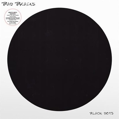Black Dots by Bad Brains (Album; Astralwerks; B0027113-01): Reviews ...