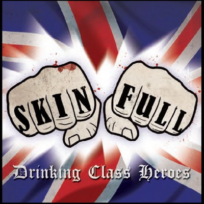 Drinking Class Heroes by Skinfull (Album, Oi!): Reviews, Ratings ...