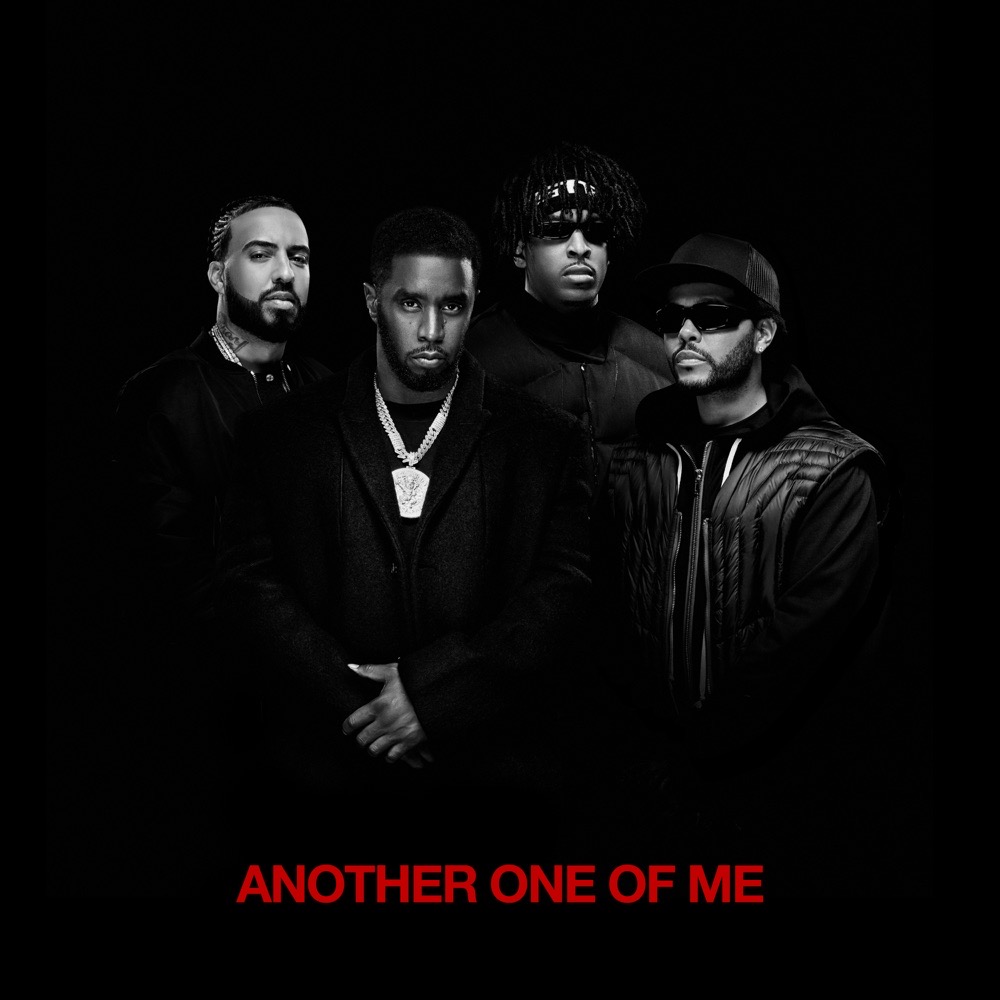 Another One of Me by Diddy, French Montana & The Weeknd (Single; Love ...
