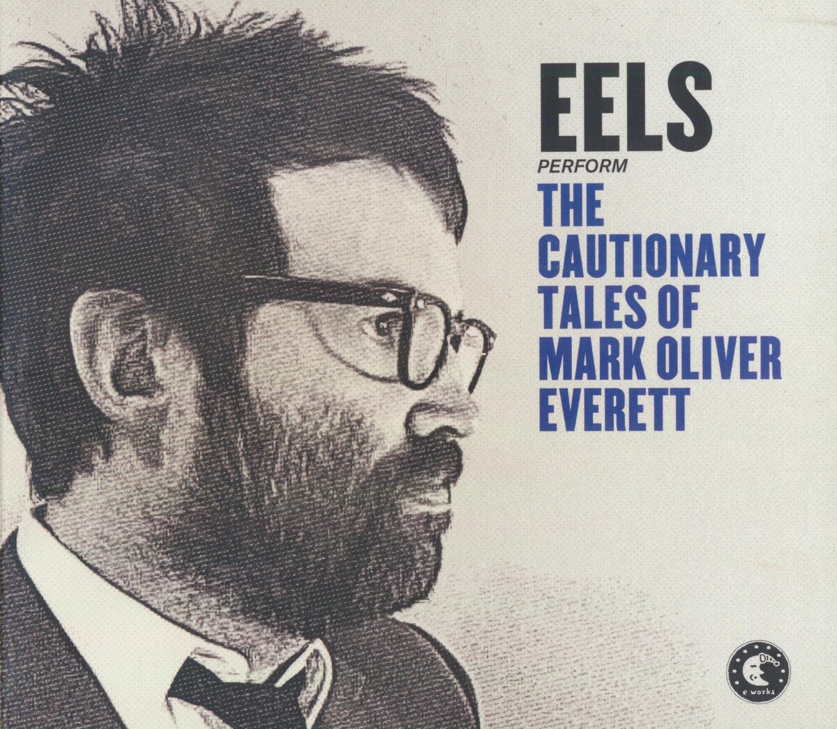 The Cautionary Tales of Mark Oliver Everett by Eels (Album; E Works; EWORKS1147CDX): Reviews ...