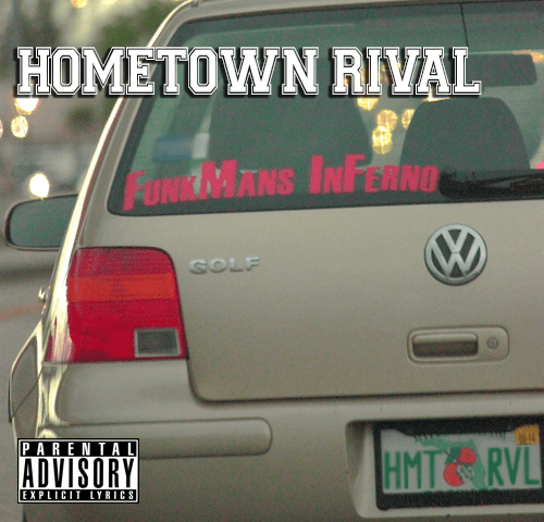 Hometown Rival by Funkman's Inferno (Album; n/a; n/a): Reviews, Ratings ...