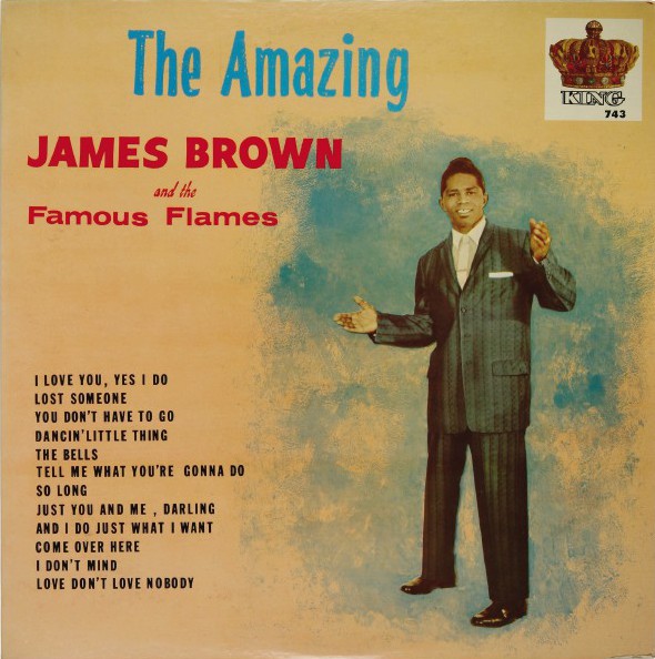 The Amazing James Brown by James Brown and The Famous Flames (Album ...