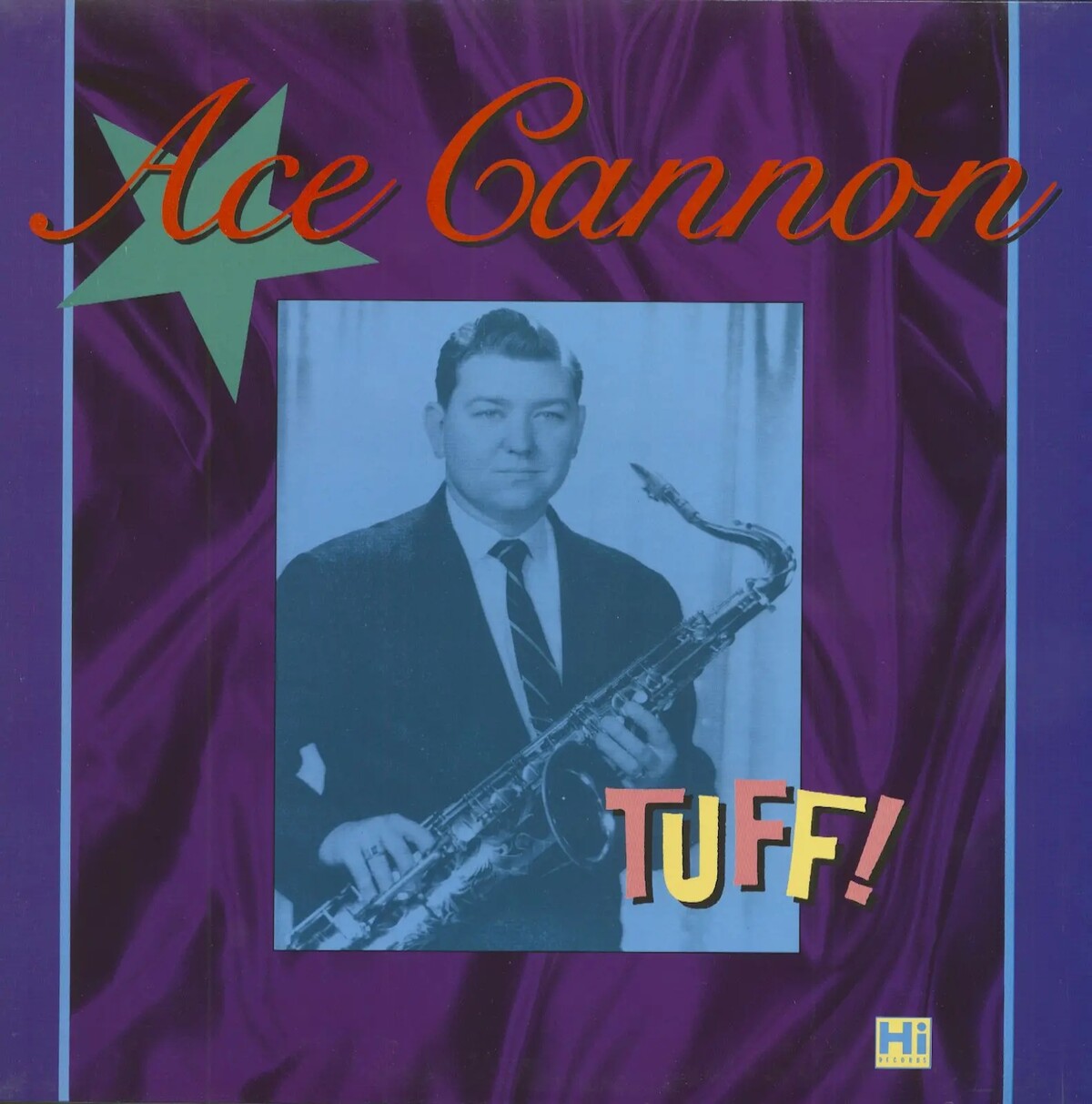 Tuff! by Ace Cannon (Compilation; Hi; HI UK LP 412): Reviews, Ratings ...