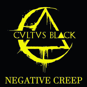 Negative Creep by Cultus Black (Single): Reviews, Ratings, Credits ...
