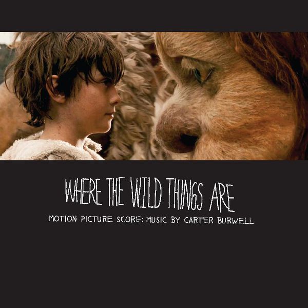 Where the Wild Things Are by Carter Burwell (Album; DGC): Reviews ...