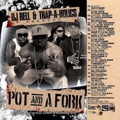 Pot and a Fork by DJ Rell & Trap-A-Holics (Mixtape, Gangsta Rap ...