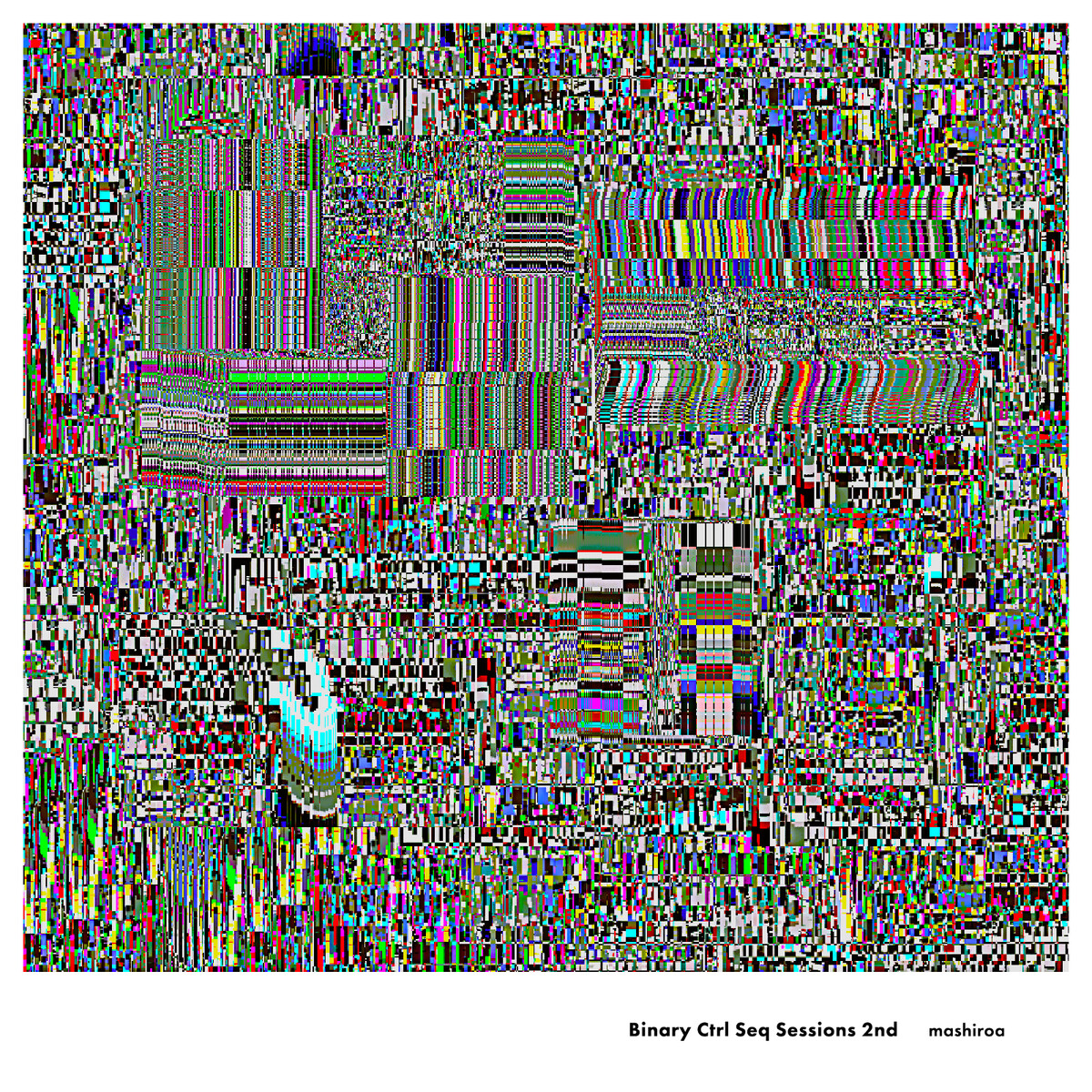 Binary Ctrl Seq Sessions 2nd by mashiroa (Album): Reviews, Ratings ...